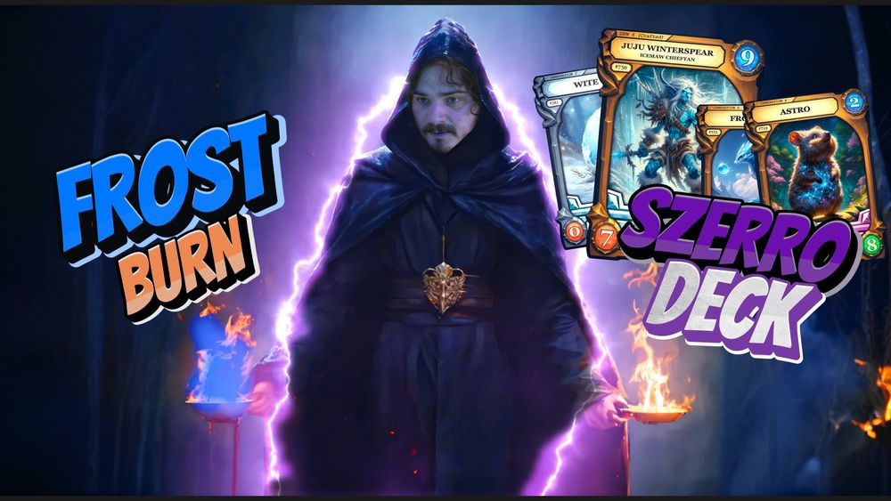 Szerro's Frost Burn - A Reliable, Aggressive Tempo Deck for Standard Ranked